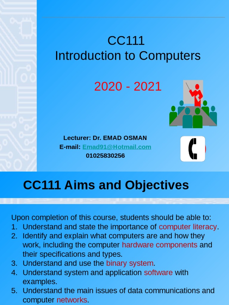 CC111 Introduction To Computers: Lecturer: Dr. EMAD OSMAN E-Mail ...