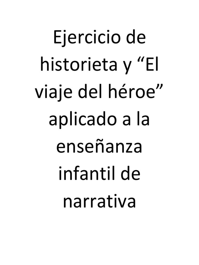 1.2 Ejercicio de Historieta y "El Viaje Del Héroe" Aplicado A La ...