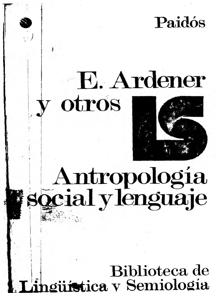 Ardener, Edwin (1971) Antropología Social y Lenguaje | PDF ...