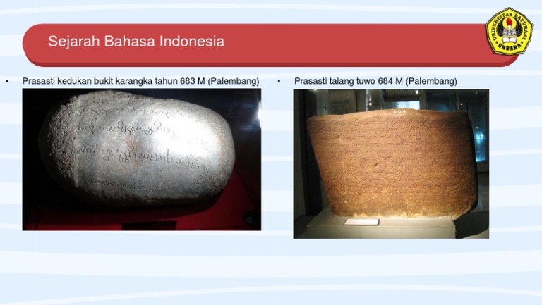 Sejarah Bahasa Indonesia: Prasasti Kedukan Bukit Karangka Tahun 683 M ...