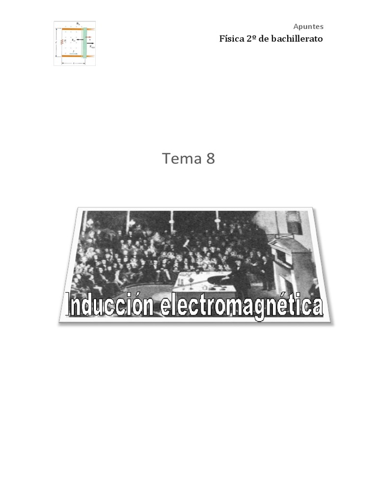 8 Fis Tema 8 Inducción Electromagnética | PDF | Inducción electromagnética | Corriente eléctrica