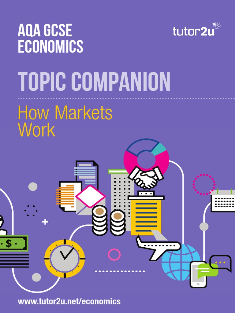 Aqa GCSE Economics How Markets Works | PDF | Demand | Supply (Economics)