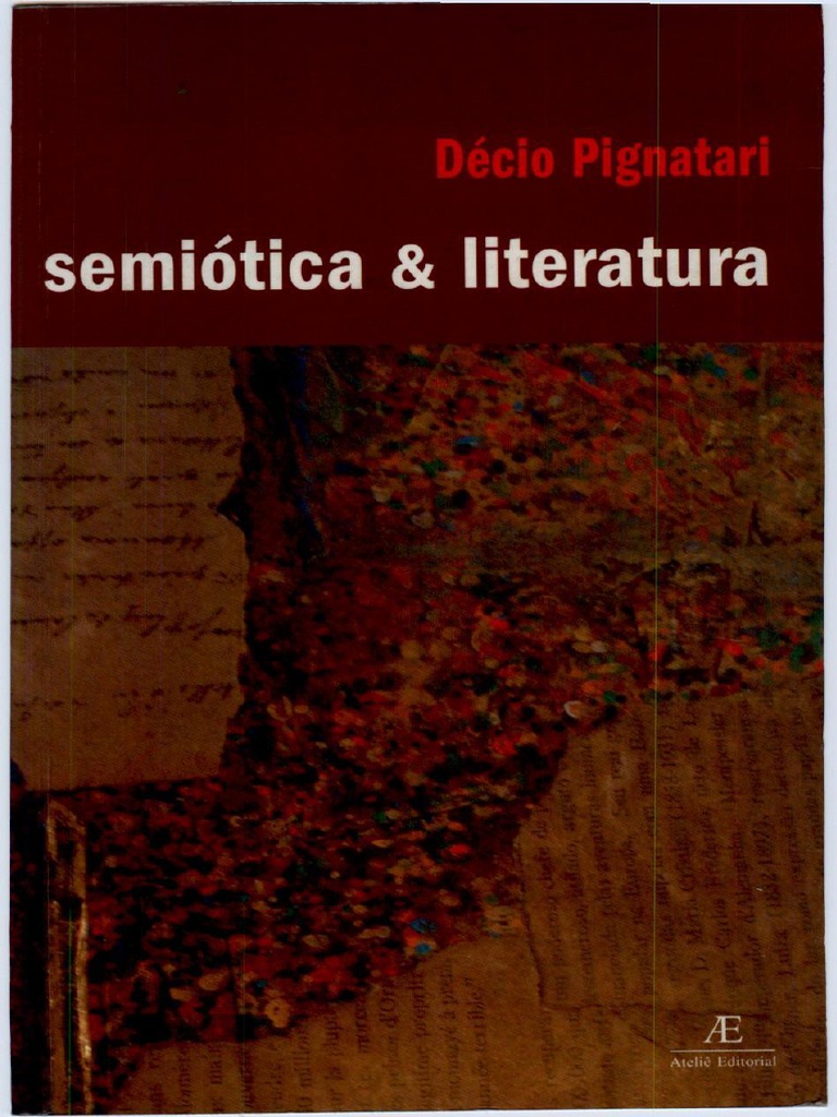Décio Pignatari - Semiótica e Literatura-Ateliê Editorial (2004) | PDF ...