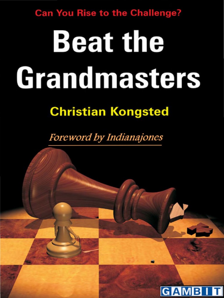 Beat the Grandmasters: Tactics Puzzles | PDF | Game Theory | Chess Theory