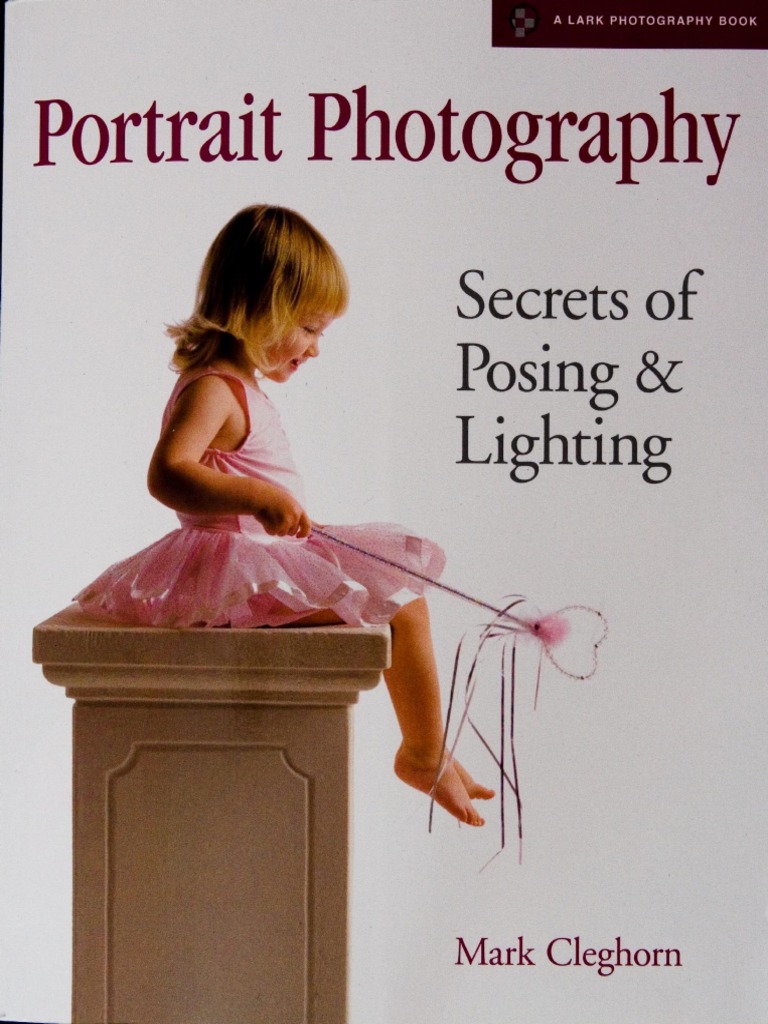 Portrait Photography - Secrets of Posing - Lighting | PDF