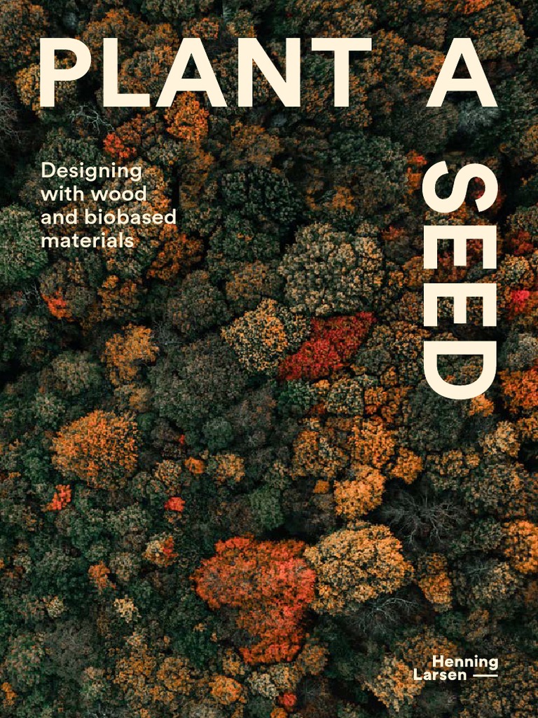 2022 06 01 Plant A Seed Digital Book Final Web | PDF | Douglas Fir | Wood