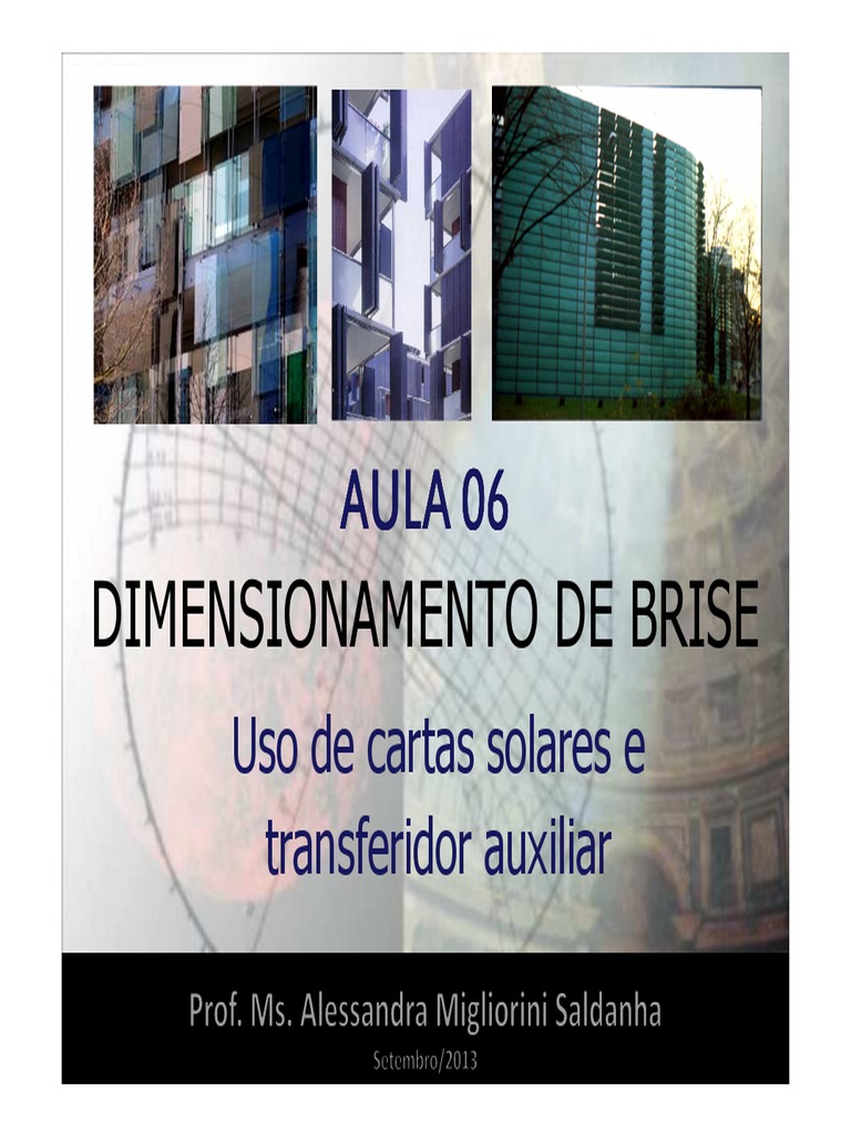 Dimensionamento de brises solares através de cartas solares e ...