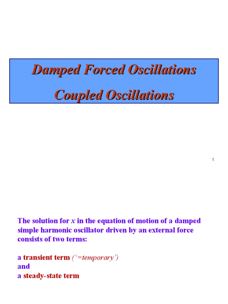 Damped Forced Oscillations Coupled Oscillations | PDF | Resonance | Oscillation