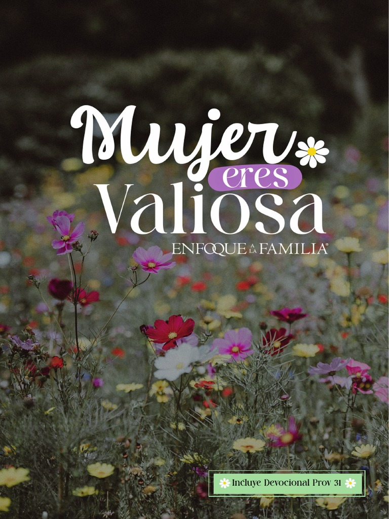 Mujer Eres Valiosa Enfoque A La Familia | PDF | Amor | Felicidad