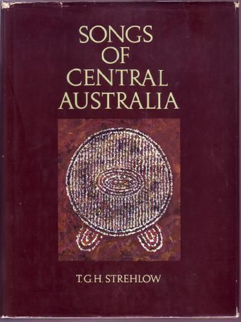 Theodor George Henry Strehlow - Songs of Central Australia-Angus and ...
