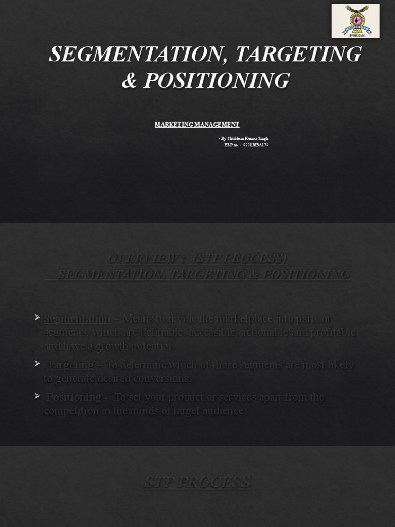 A Comprehensive Guide to Segmentation, Targeting, and Positioning in ...