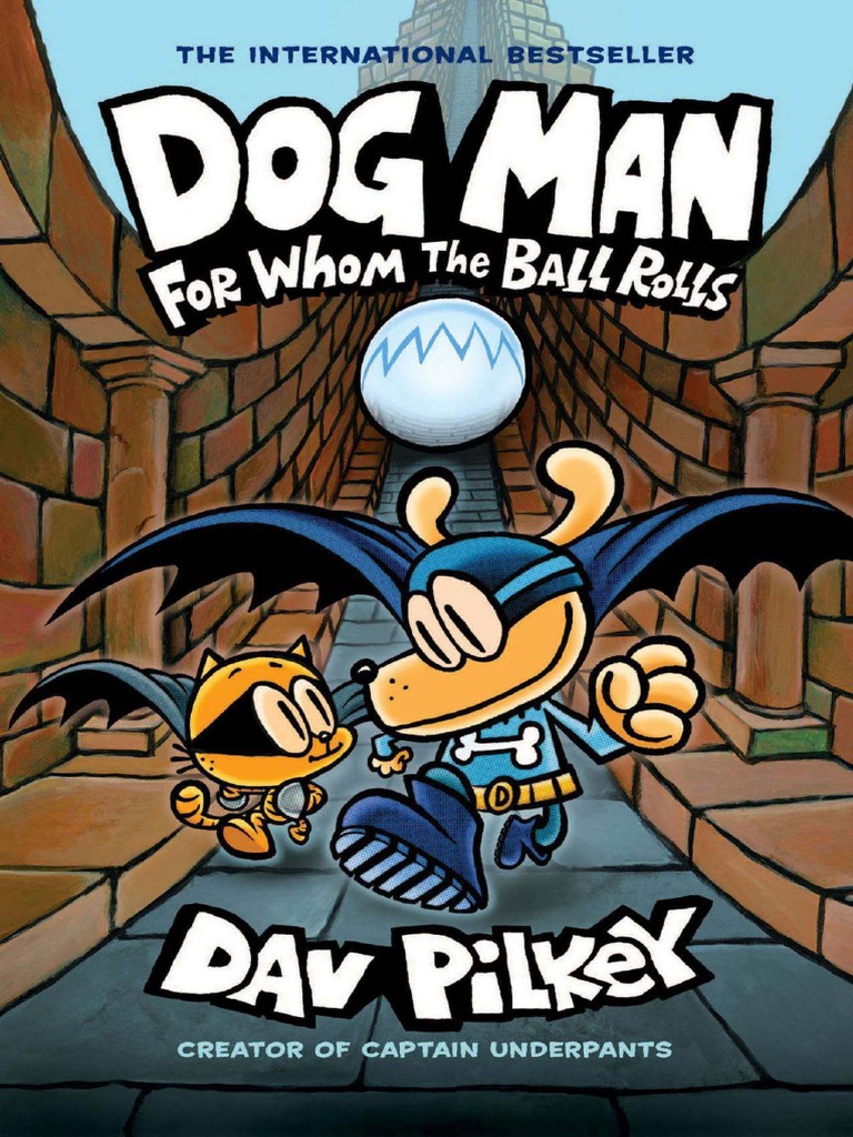 Dog Man - For Whom The Ball Rolls | PDF