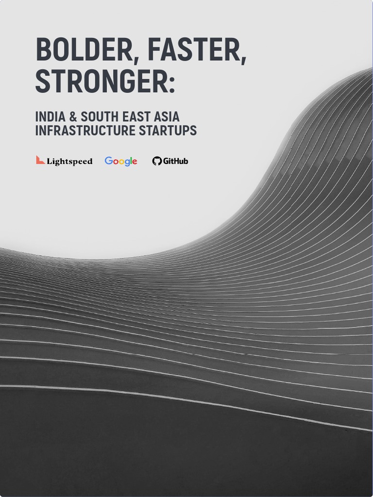 India and SEA Infra Startups - Lightspeed, Google and Github Report ...