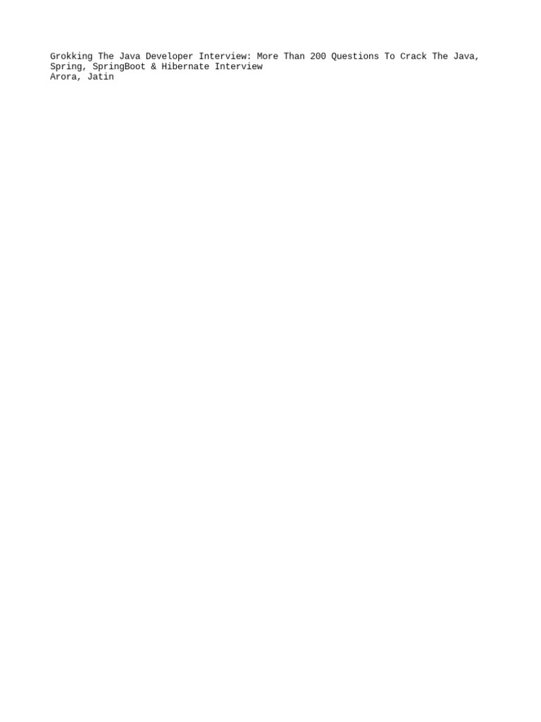 Grokking The Java Developer Interview - More Than 200 Questions To Crack The Java, Spring ...