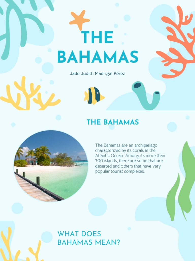 An Overview of the Geography, Culture and Tourism of The Bahamas | PDF ...