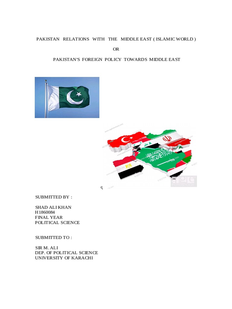 Foreign Policy of Pakistan Towards Middle East | PDF | Pakistan | Saudi ...