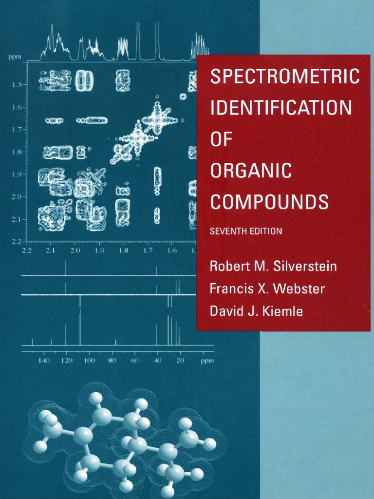 Silverstein R.M., Webster F.X., Kiemle D. Spectrometric Identification ...
