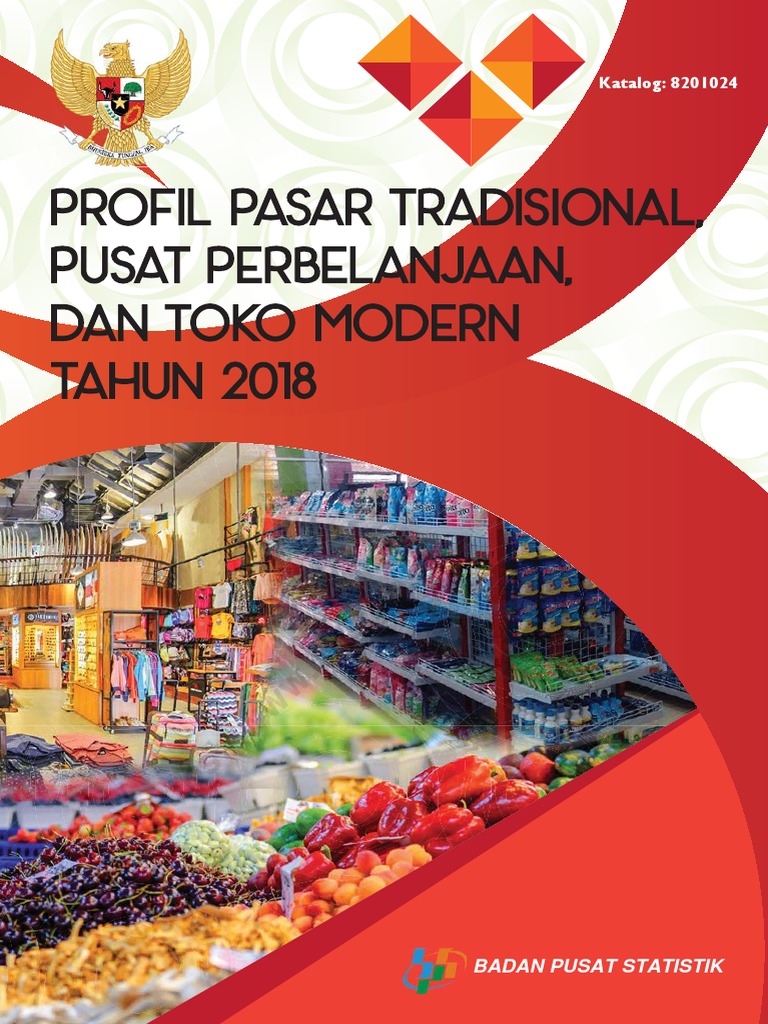 Profil Pasar Tradisional, Pusat Perbelanjaan, Dan Toko Modern Tahun 2018 | PDF