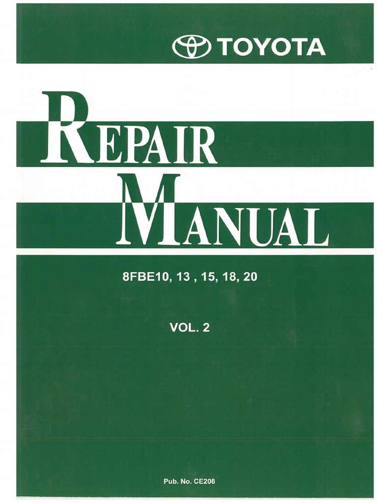 Toyota 8FBE10, 13, 15, 18, 20. Repair Manual | PDF