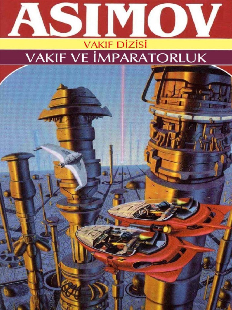 Isaac Asimov Vakif Dizisi 2 Vakif Ve Imparatorlukithaki | PDF Isaac Asimov Vakif Dizisi 2 Vakif Ve Imparatorlukithaki | PDF