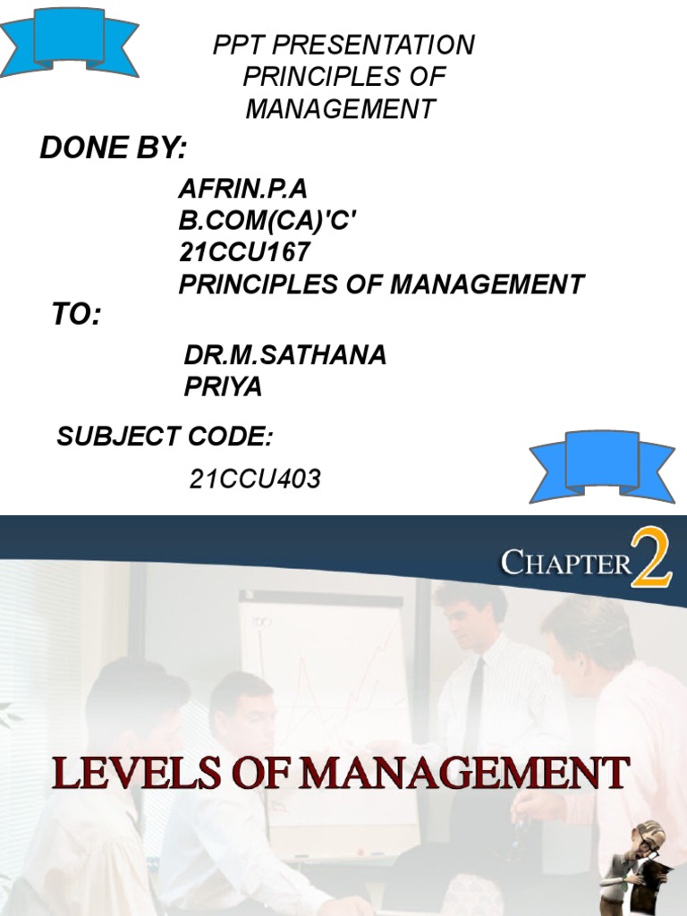 PPT on Principles of Management Levels | PDF | Supervisor | Business Economics