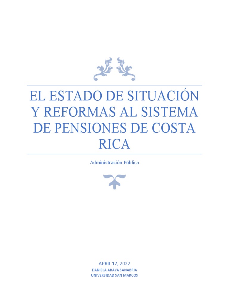 El Estado de Situación y Reformas Al Sistema de Pensiones de Costa Rica ...