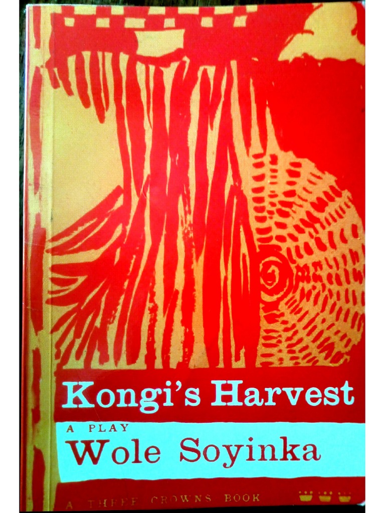 Kongi's Harvest-Wole Soyinka-Scanned by Alex | PDF