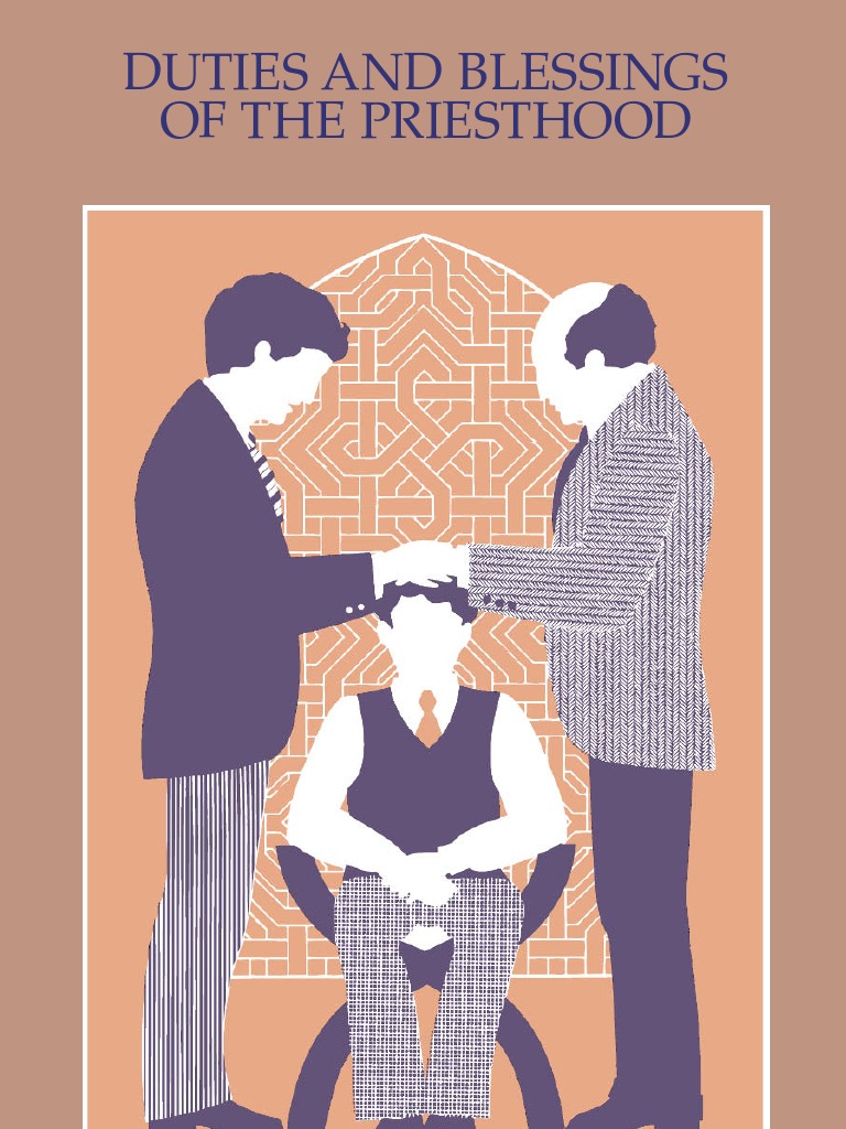 Duties and Blessings of The Pristhood-B | PDF | Revelation (Latter Day ...