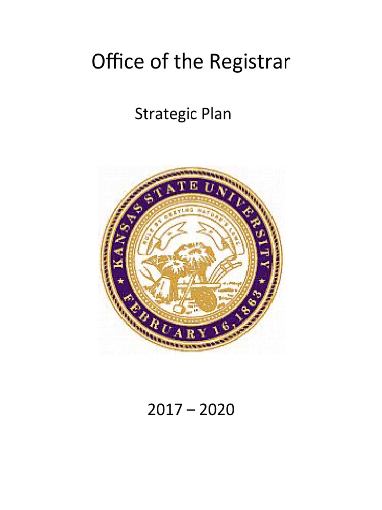K-State Registrar Strategic Plan 2017-2020 | PDF | Information | Integrity