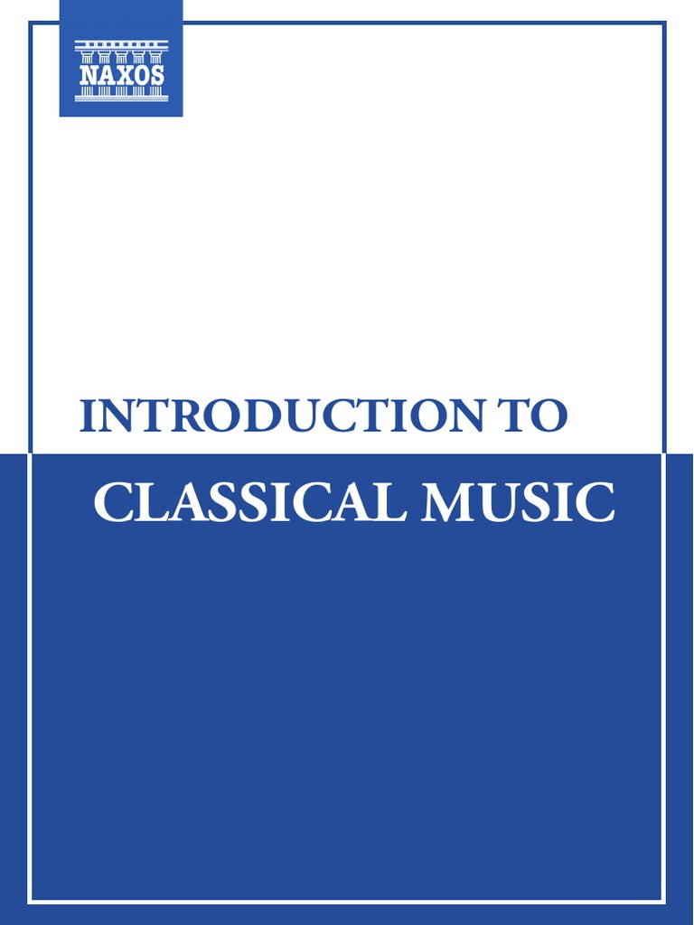 NAXOS Introduction To Classical Music | PDF | Classical Period (Music ...
