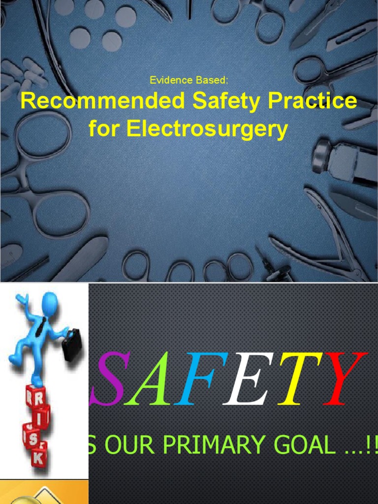 Recommended Safety Practice For Electrosurgery: Evidence Based | PDF