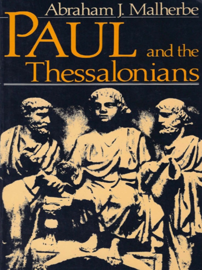 Paul and The Thessalonians The Philosophic Tradition of Pastoral Care ...