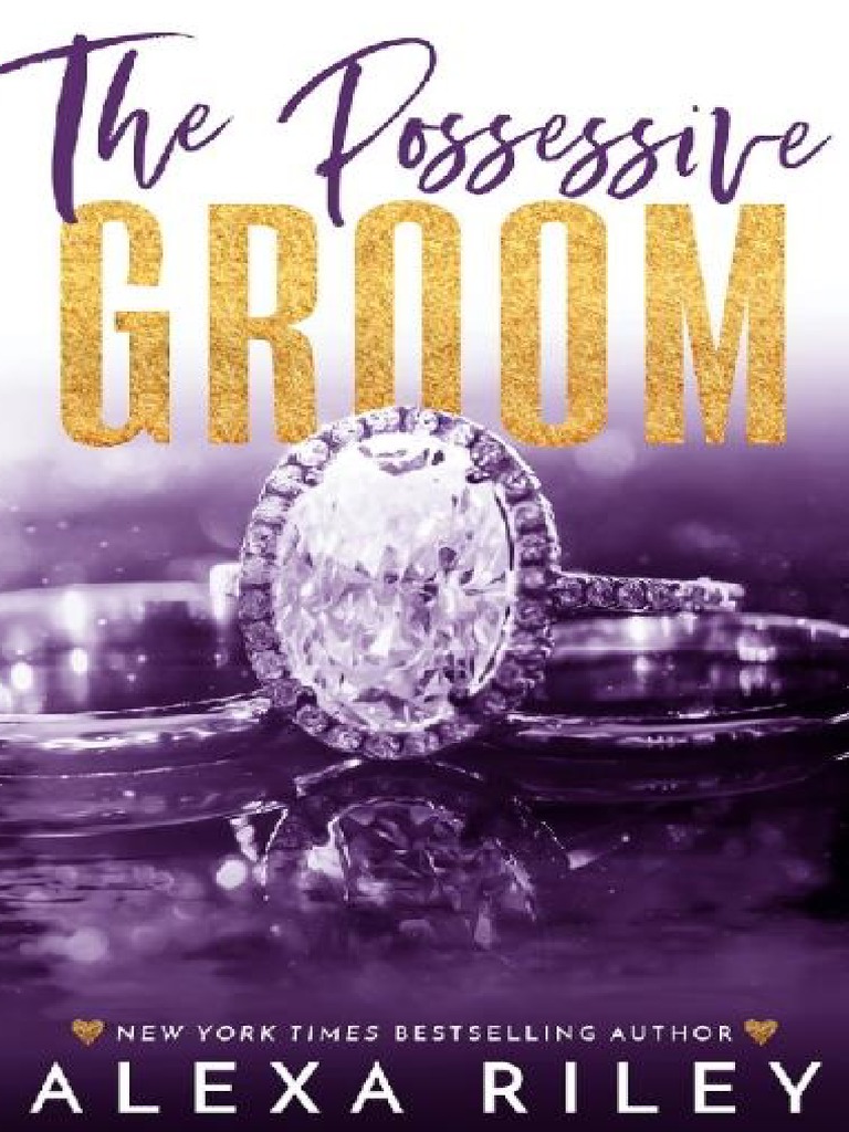 Groom 2 - The Possessive Groom - Alexa Riley | PDF | Tempo | Olho