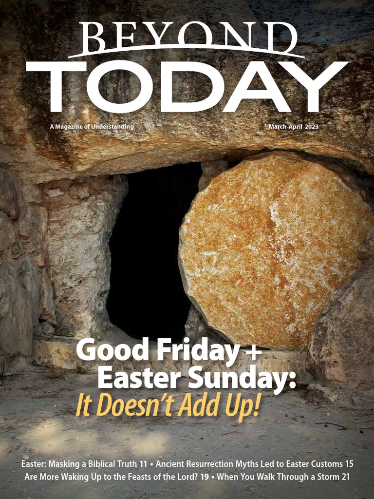 Beyond Today Magazine - March/April 2023 | PDF | Jesus | Resurrection ...