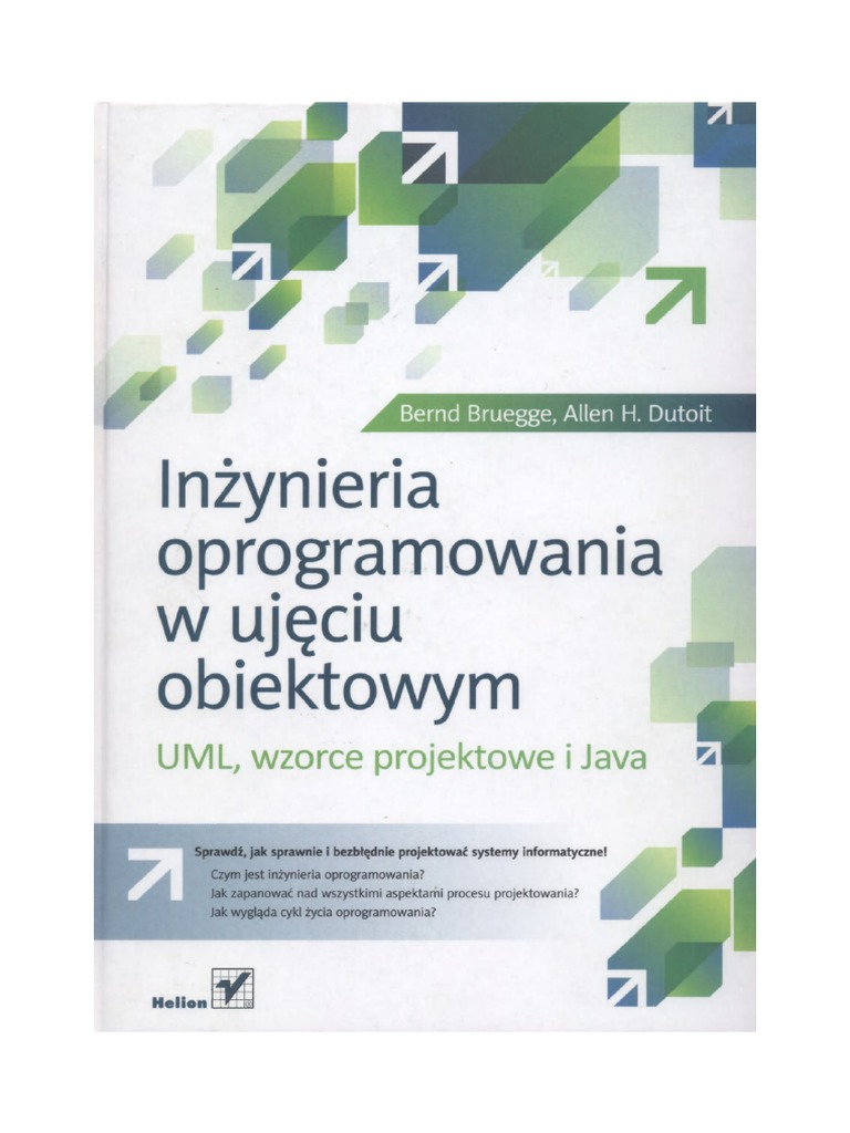 Inżynieria Oprogramowania W Ujęciu Obiektowym. UML, Wzorce Projektowe I ...