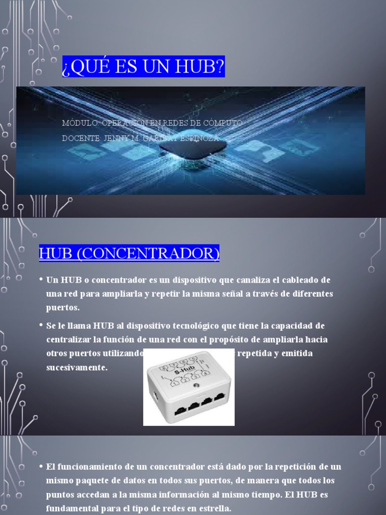 Qué es un HUB | PDF | Red de computadoras | Transmisión de datos