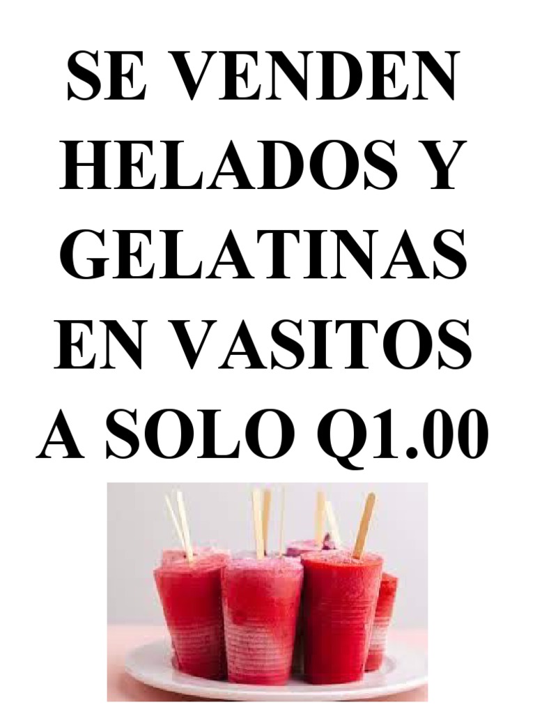 Se Venden Helados y Gelatinas en Vasitos A Solo Q1 | PDF