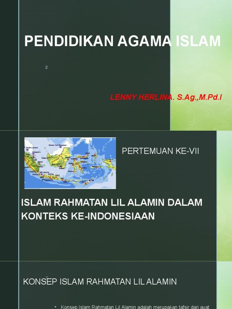 ISLAM RAHMATAN LIL ALAMIN DALAM KONTEKS KE-INDONESIAAN: MEWUJUDKAN PERPADUAN DAN KERUKUNAN ...