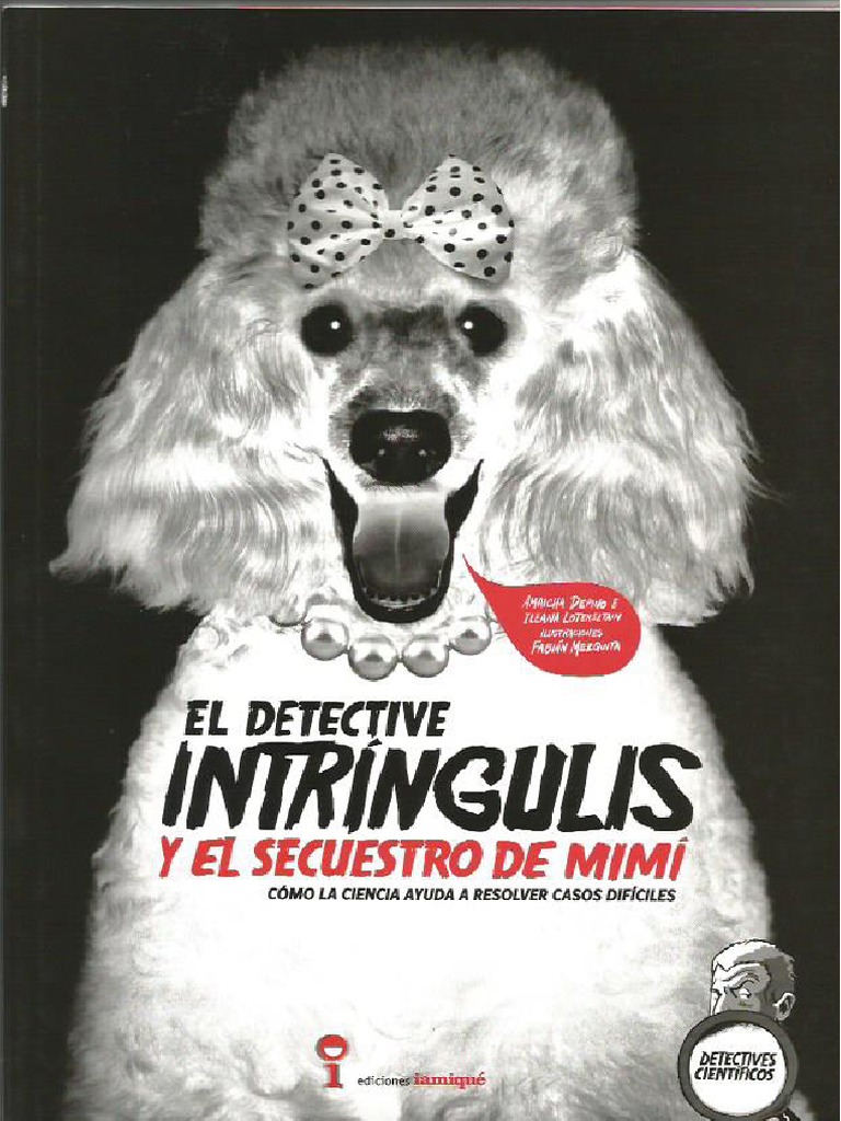 El Detective Intringulis y El Secuestro de Mimi. Depino, Amaich | PDF