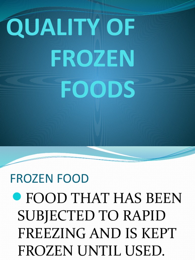 Quality of Frozen Foods | PDF