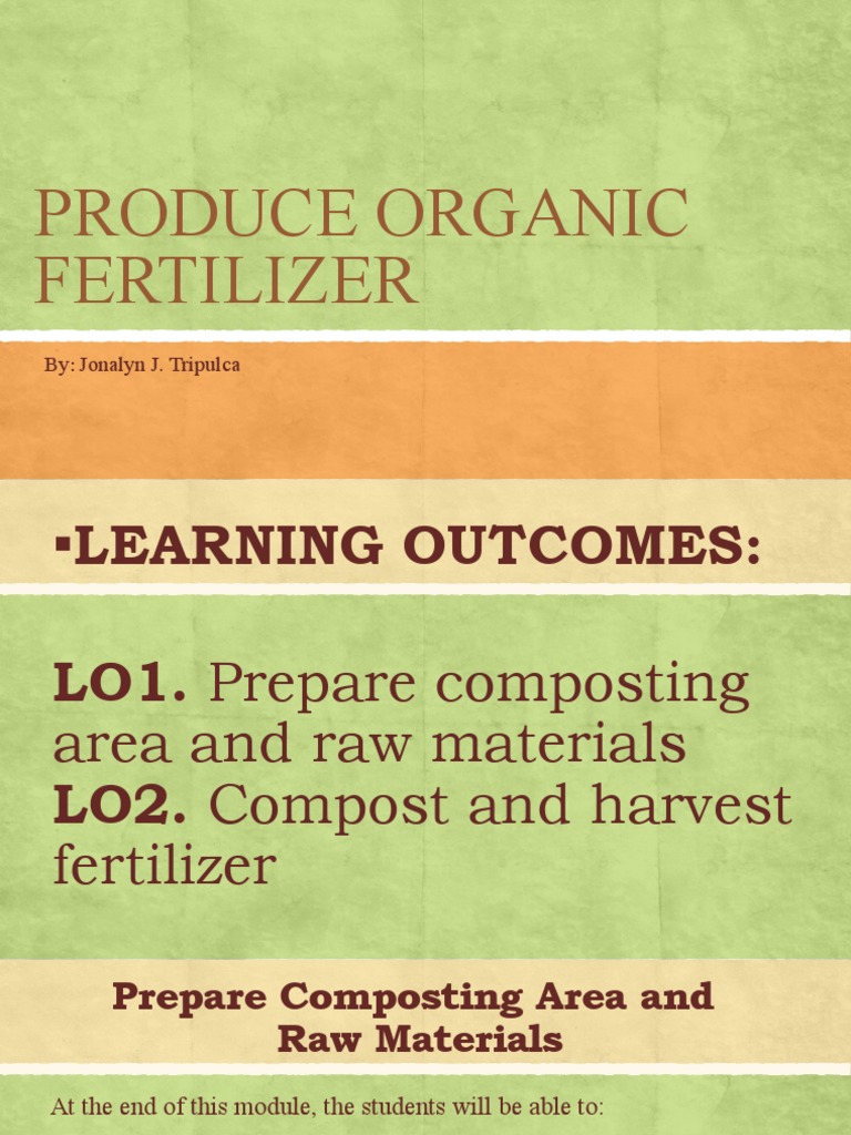How to Produce Organic Fertilizer | PDF | Soil | Compost