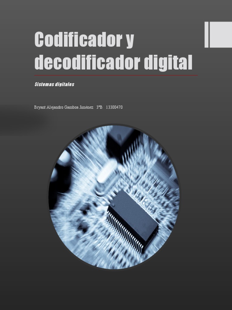Codificador y Decodificador Digital | PDF | Ciencias de la Computación ...