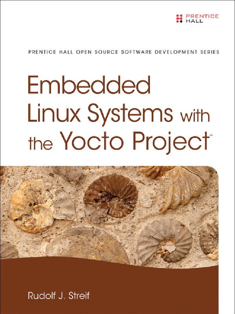 Embedded Linux Systems With The Yocto Project | PDF | Operating System | Embedded System
