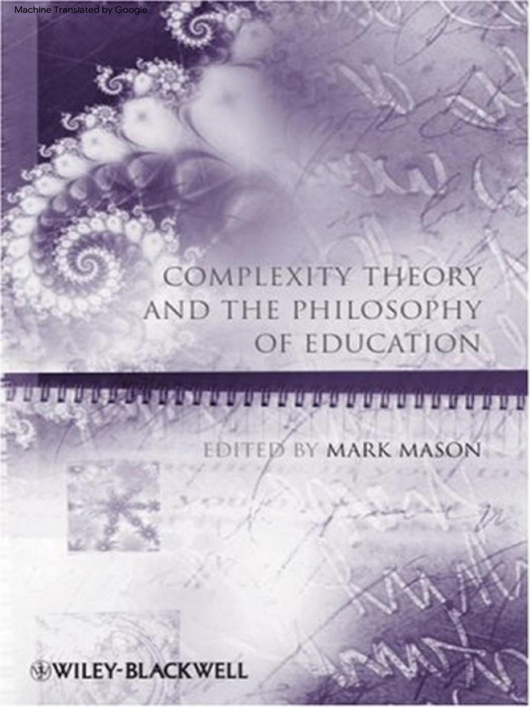 Complexity Theory and The Philosophy of Education (Educational Philosophy and Theory Special ...