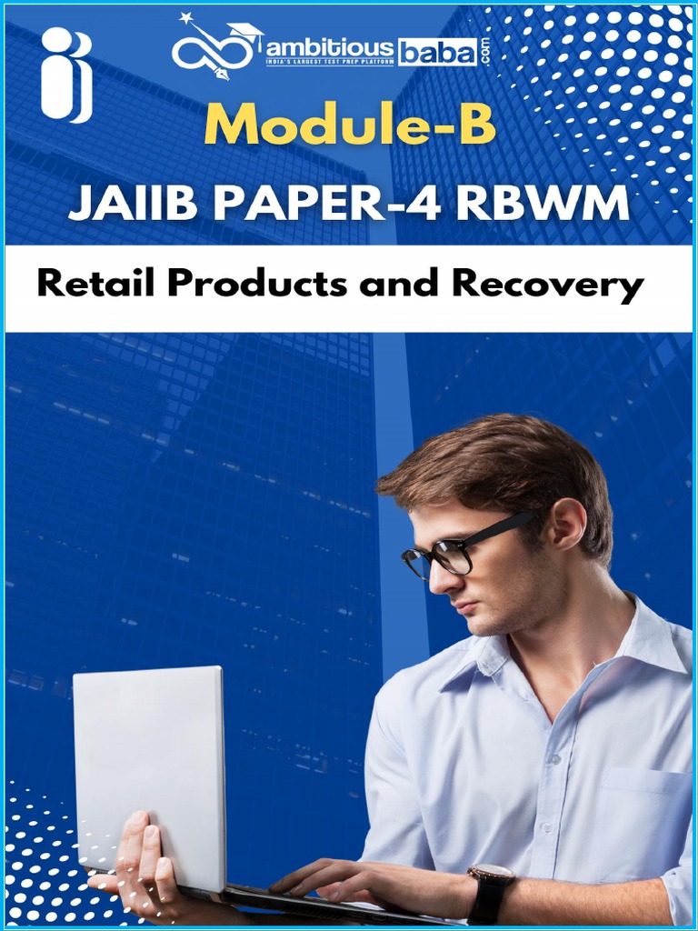 JAIIB Paper 4 Module B Retail Products and Recovery RBWM PDF | PDF ...