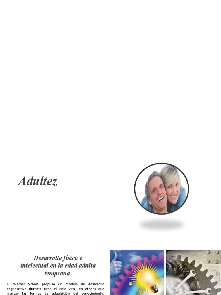 Desarrollo en la Adultez Temprana | PDF | Adultos | Vejez