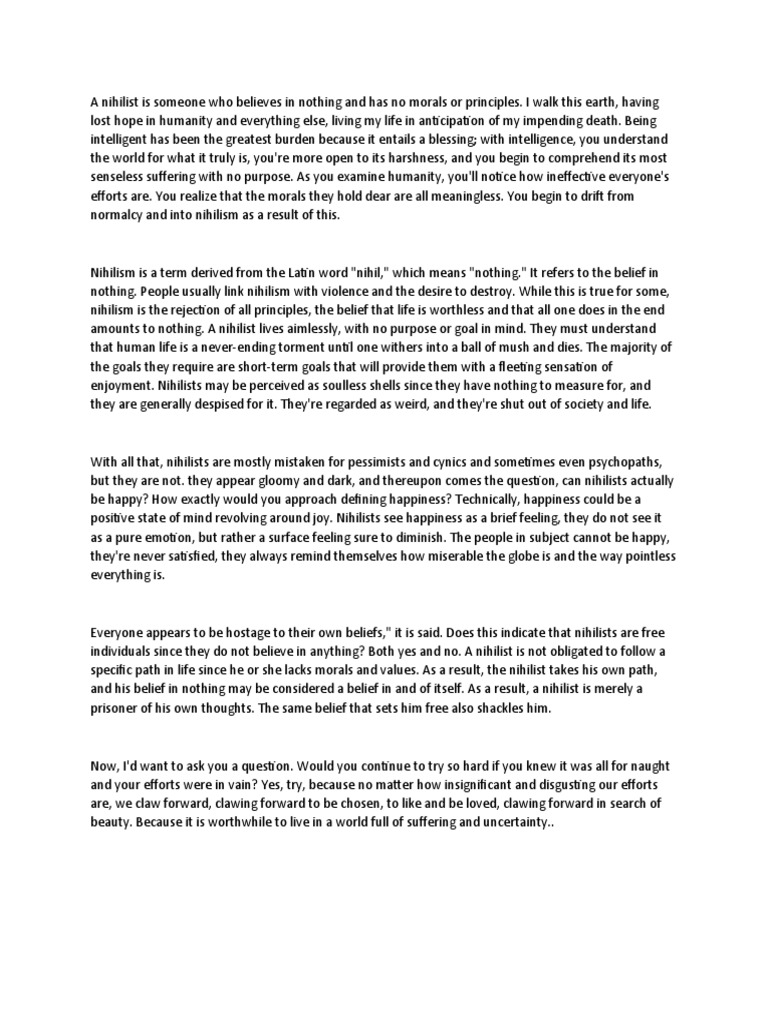 A Nihilist Is Someone Who Believes in Nothing and Has No Morals or ...