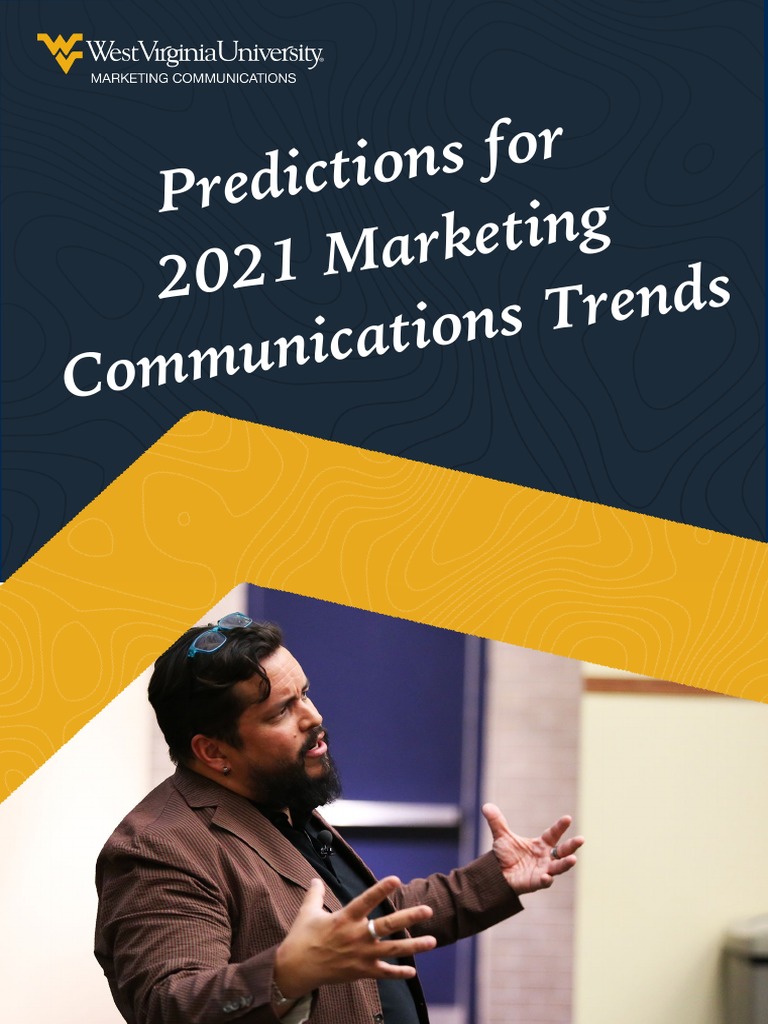 WVU Marketing Communications 2021 Trends | PDF | Brand | Marketing ...
