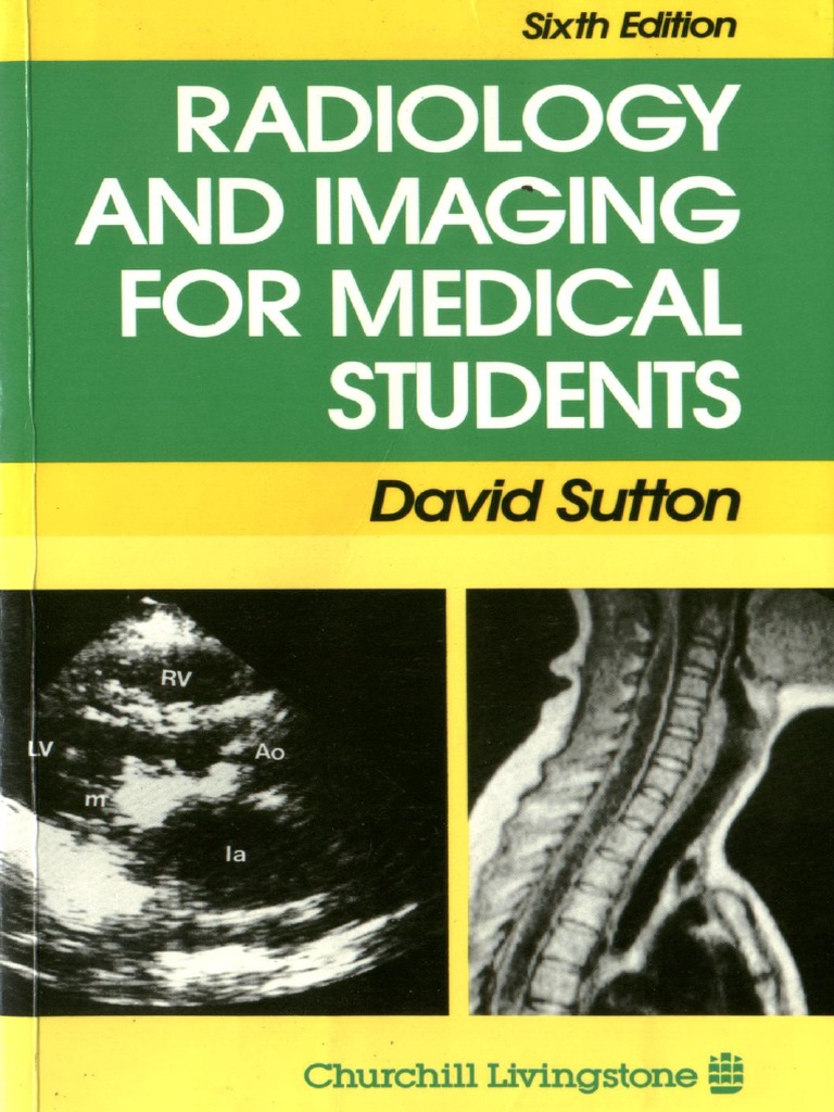 Sutton Radiology and Medical Imaging For Students 6th | PDF