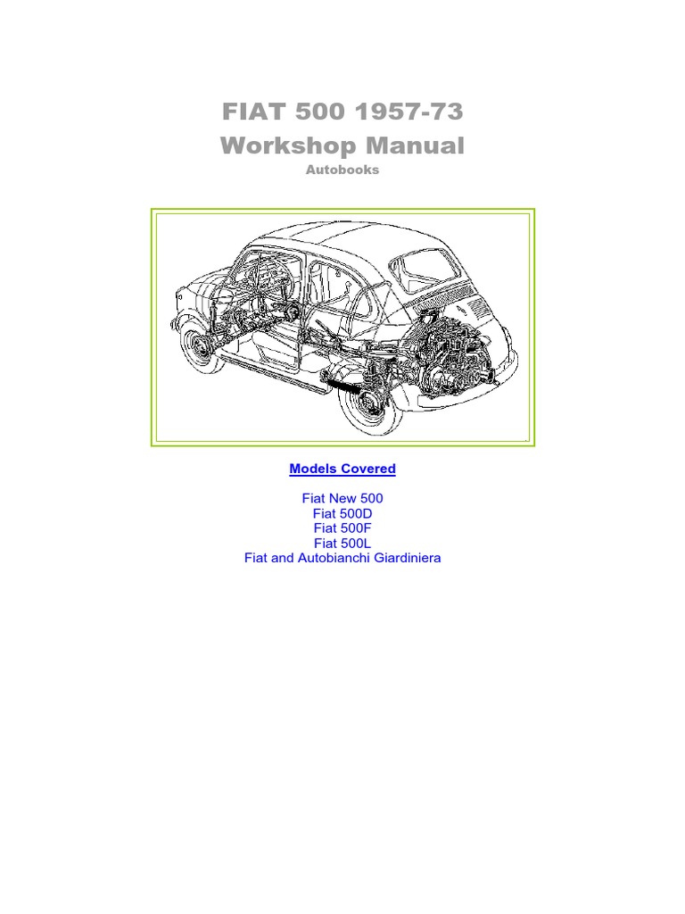 Fiat 500 Workshop Manual 1957-73 | PDF | Cylinder (Engine) | Piston